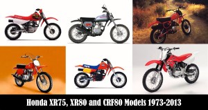 Honda’s XR75, XR80 and CRF80 model history 1973-2013
